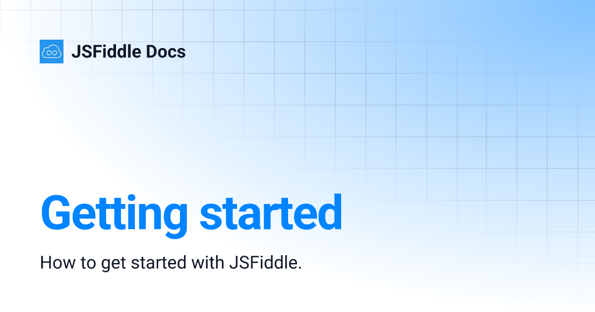 Getting started | JSFiddle Docs